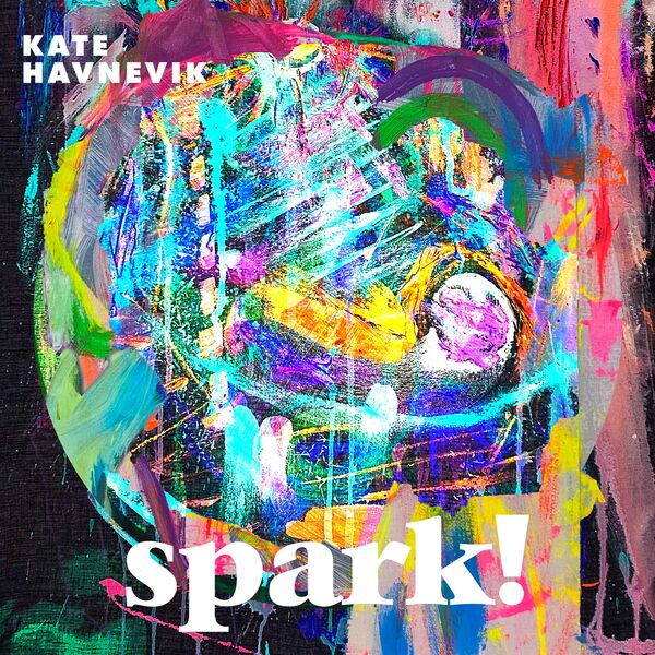 Spark!, Kate Havnevik - Qobuz