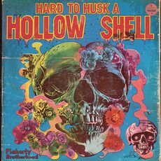 Hard To Husk A Hollow Shell, Flaherty Brotherhood - Qobuz