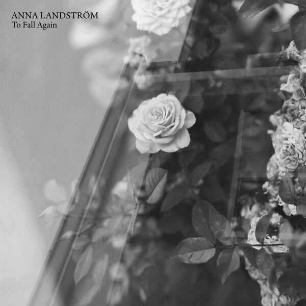 To Fall Again, Anna Landström - Qobuz