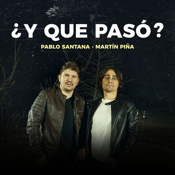 Y Que Pasó, Pablo Santana - Qobuz