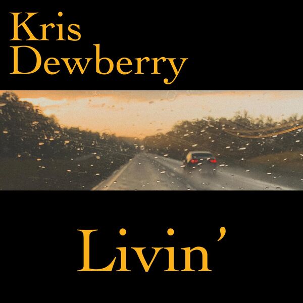 Livin', Kris Dewberry & The Lower Todd - Qobuz
