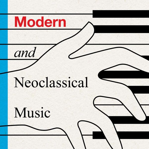 Modern and Neoclassical Music, Various Artists - Qobuz