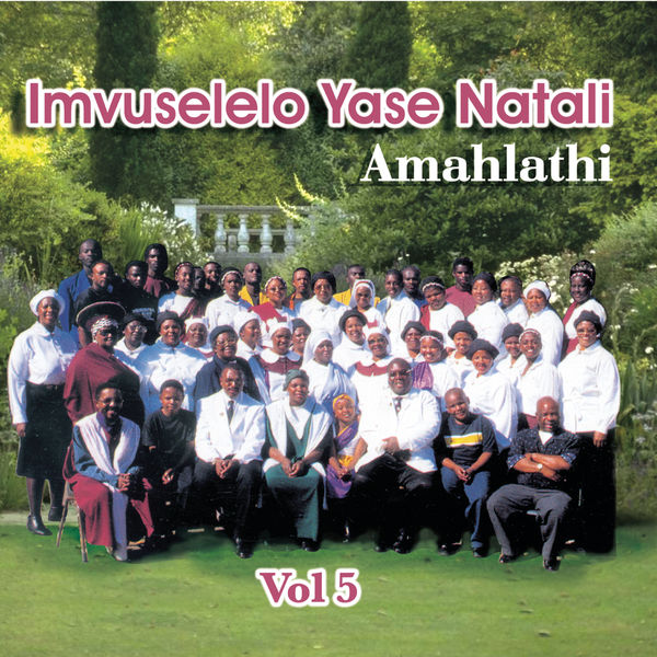 Amahlathi - Vol. 5, Imvuselelo Yase Natali - Qobuz