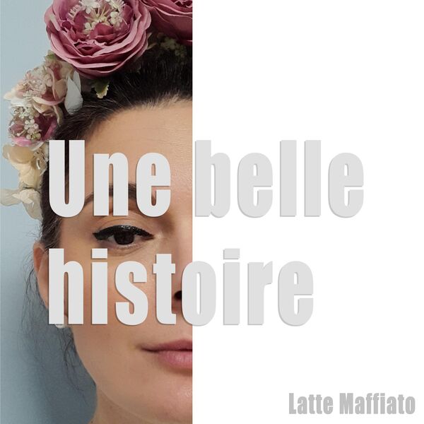 Une belle histoire (feat. Rédei Reni, Ember Péter & Berki Ádám), Latte ...