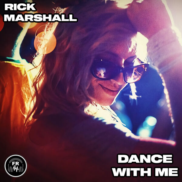 Dance With Me, Rick Marshall - Qobuz