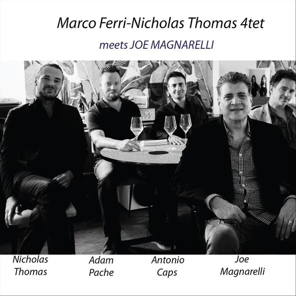 Marco Ferri - Nicholas Thomas 4tet, Marco Ferri - Nicholas Thomas 4tet ...