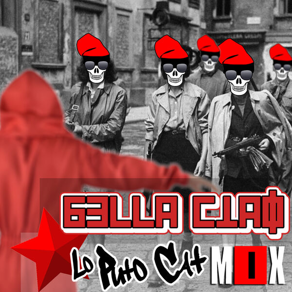 Bella Ciao (Lo Puto Cat Mix), Lo Puto Cat - Qobuz