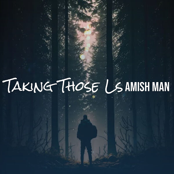 Taking Those Ls, Amish Man - Qobuz