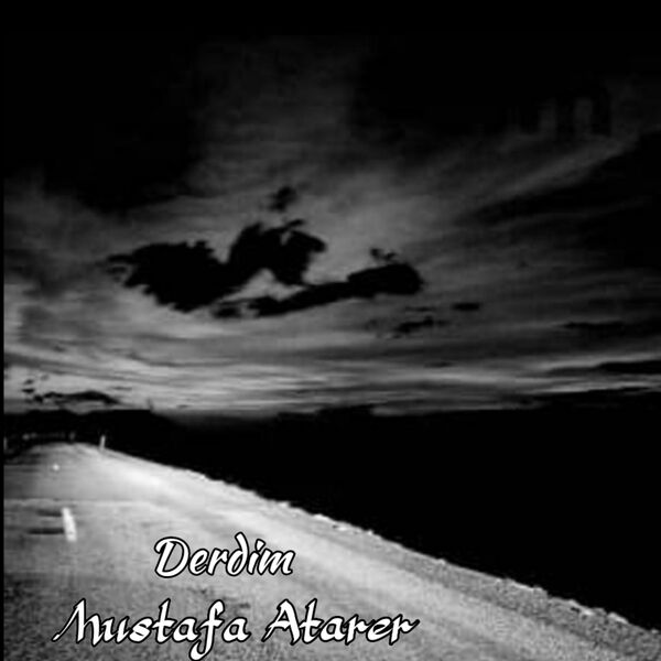 Derdim, Mustafa Atarer - Qobuz