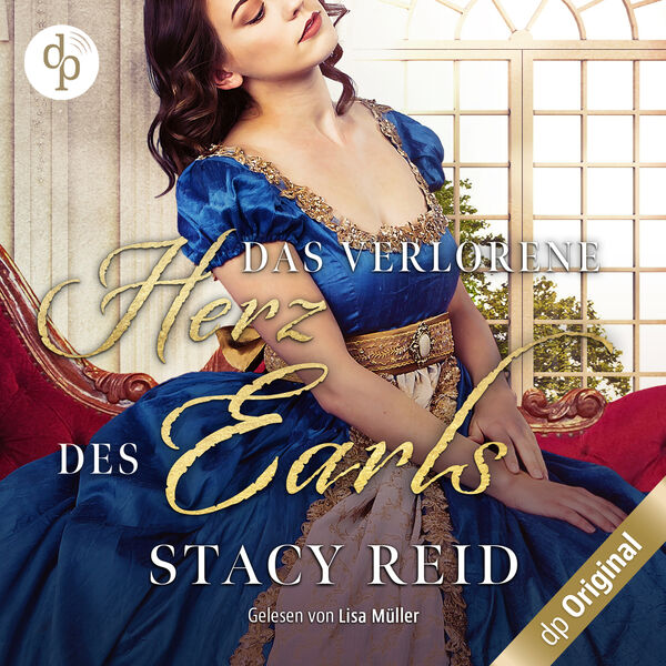 Das verlorene Herz des Earls - Regency Scandals-Reihe, Band 4 ...