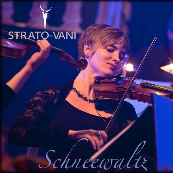 Schneewaltz, Strato-Vani - Qobuz