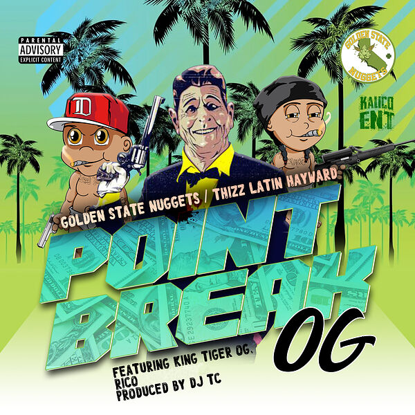 Point Break Og, Thizz Latin Hayward - Qobuz