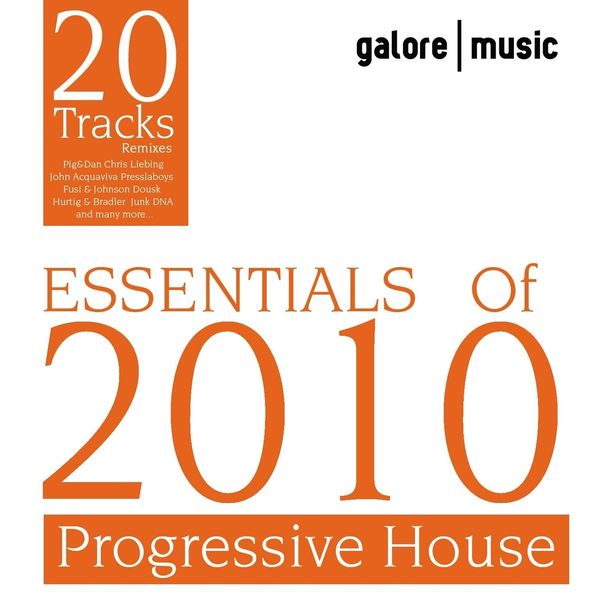 Essentials of 2010: Progressive House Remixes, Various Artists - Qobuz