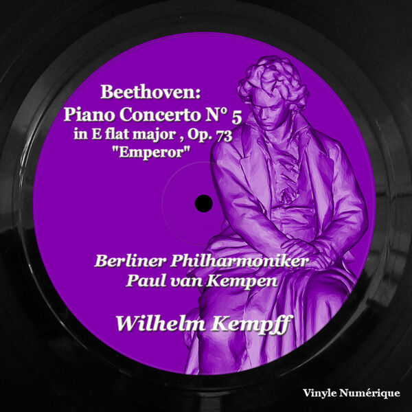 Beethoven: Piano Concerto No. 5 in E flat major, Op. 73 "Emperor", Wilhelm Kempff - Qobuz