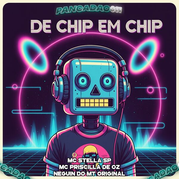 DE CHIP EM CHIP, Neguin do MT Original - Qobuz