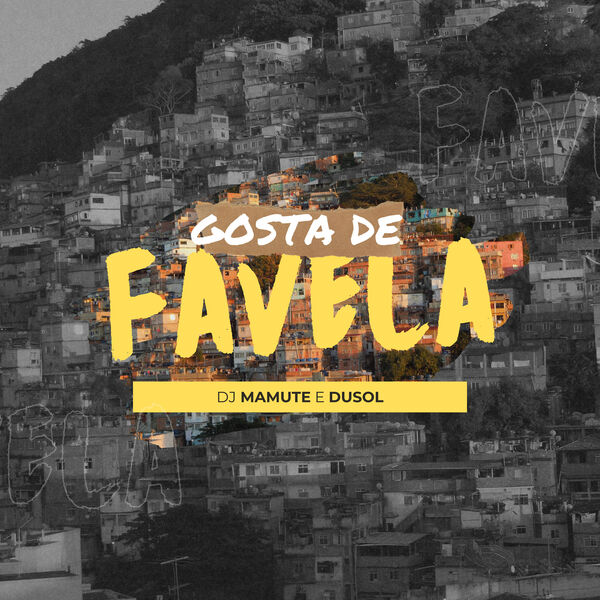 Gosta de Favela, Dj Mamute - Qobuz
