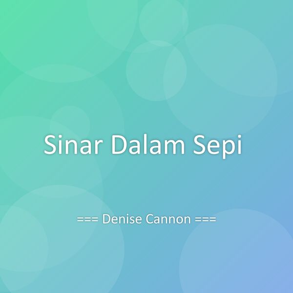 Sinar Dalam Sepi, Denise Cannon - Qobuz