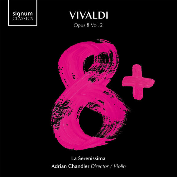 Vivaldi Opus 8+ Vol. 2, La Serenissima - Qobuz