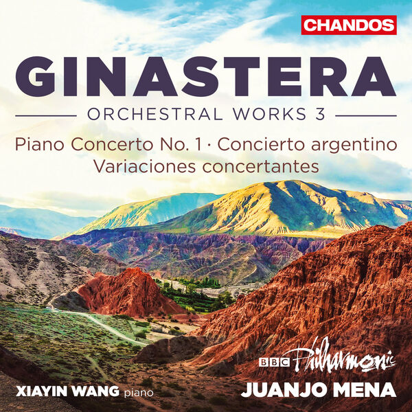 Ginastera: Orchestral Works, Vol. 3, Juanjo Mena - Qobuz