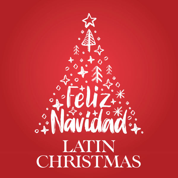 FELIZ NAVIDAD - LATIN CHRISTMAS (Digitally Remastered), Various ...