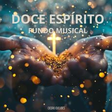 Doce Espírito - Fundo Musical, Cícero Euclides - Qobuz