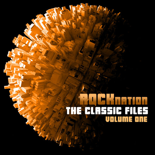 Rock Nation: The Classic Files, Vol. 1, Various Artists - Qobuz