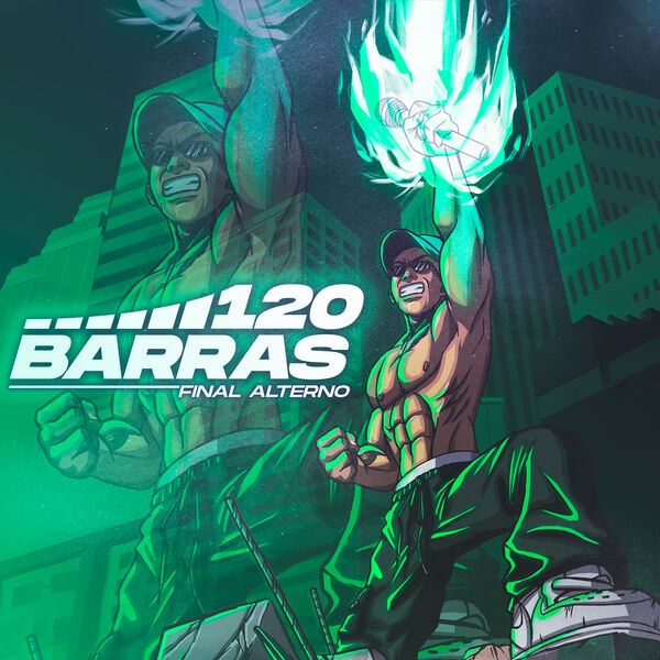 120 Barras (Final Alterno), Faruz Feet - Qobuz