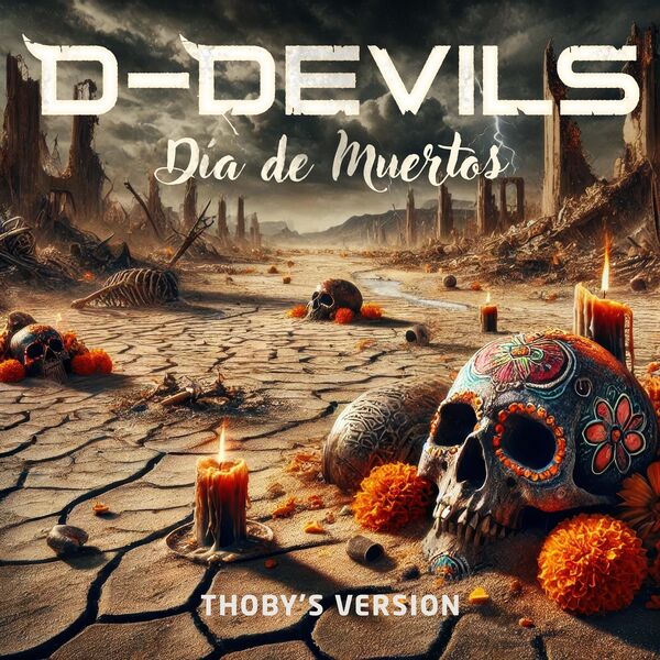 Día de Muertos (Thoby's Version), D-Devils - Qobuz