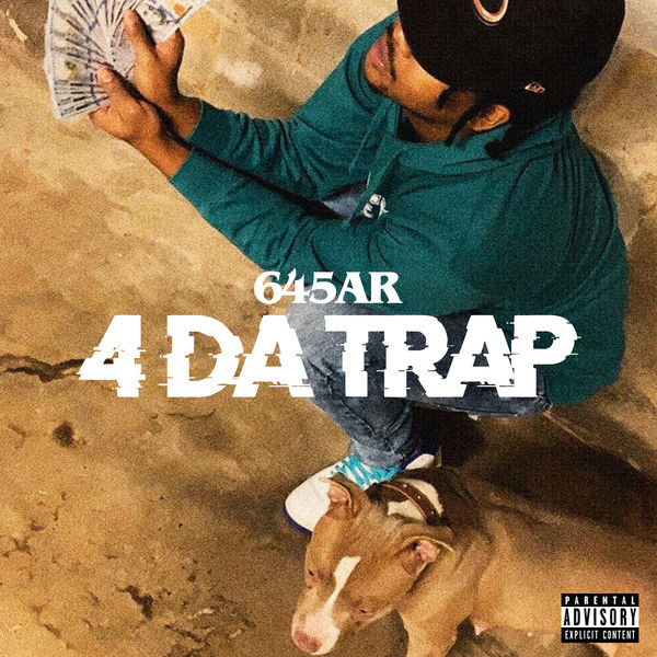 4 Da Trap, 645AR - Qobuz