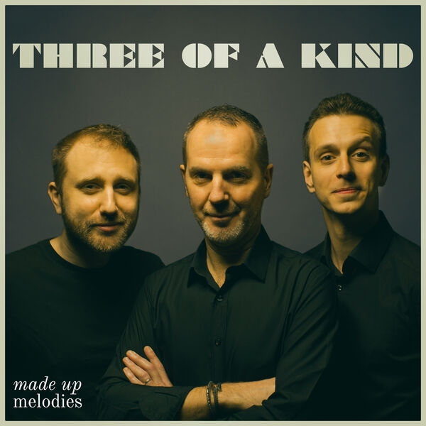 Three of a Kind: Made Up Melodies, Michael Valeanu - Qobuz