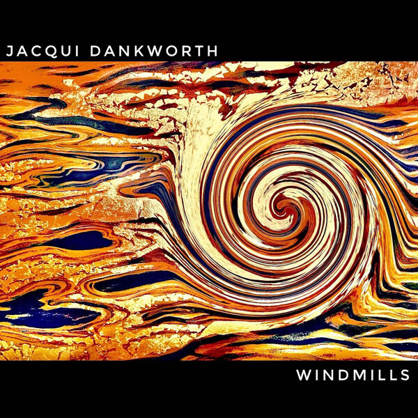 Windmills, Jacqui Dankworth - Qobuz