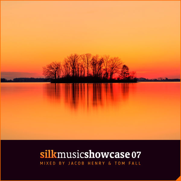 Silk Music Showcase 07 (DJ Mix), Jacob Henry - Qobuz