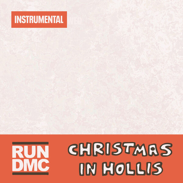 Christmas In Hollis (Instrumental), RUN DMC - Qobuz