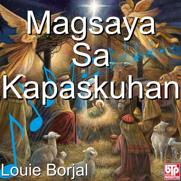 Magsaya Sa Kapaskuhan, Louie Borjal - Qobuz