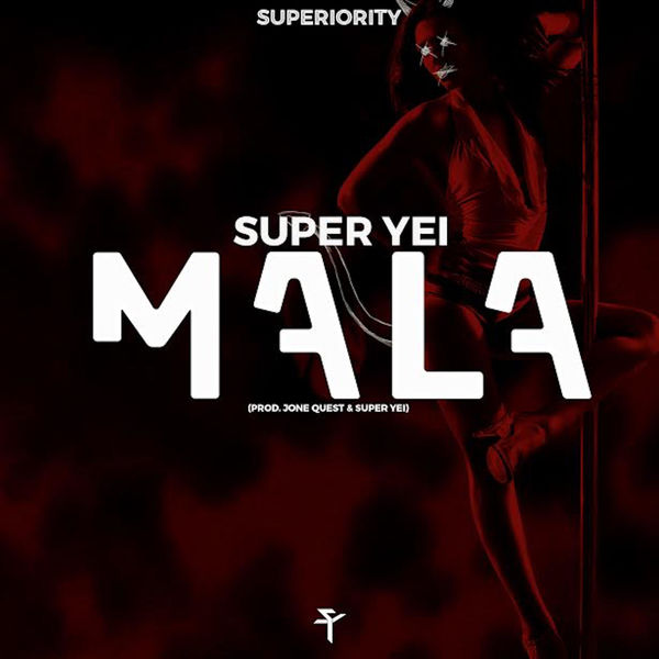 Mala, Super Yei - Qobuz