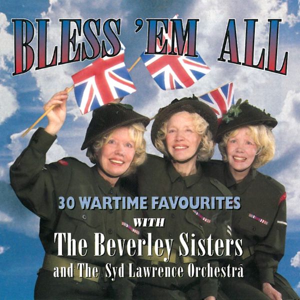 Bless 'Em All, The Beverley Sisters - Qobuz