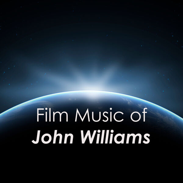 Film Music of John Williams, John Williams - Qobuz