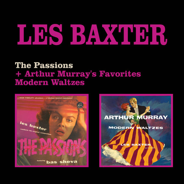 The Passions + Arthur Murray's Favorites Modern Waltzes, Les Baxter - Qobuz