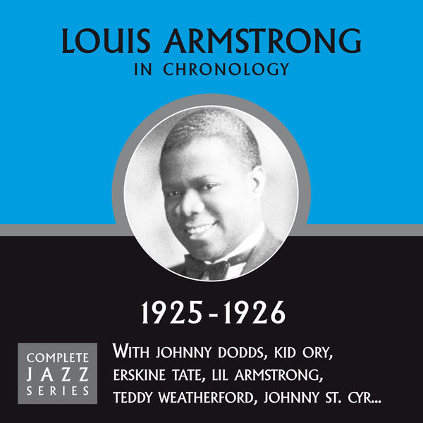 Complete Jazz Series 1925 - 1926, Louis Armstrong - Qobuz
