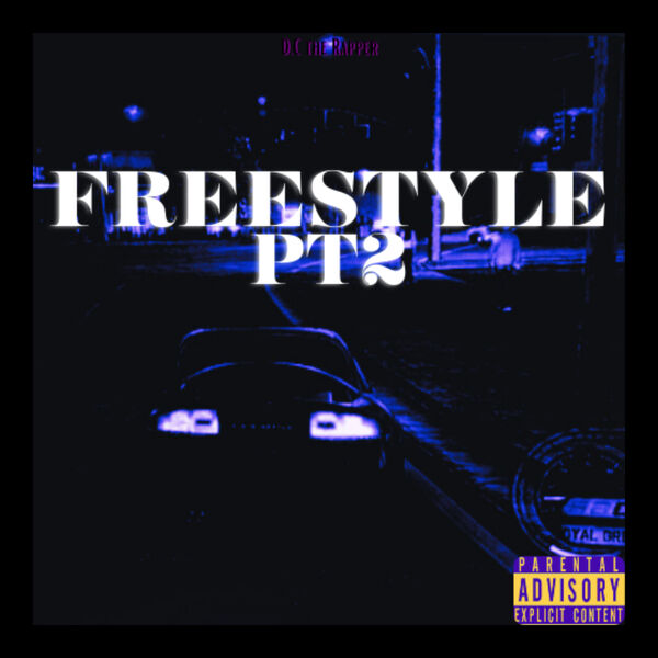 Freestyle Pt2, D.C the Rapper - Qobuz