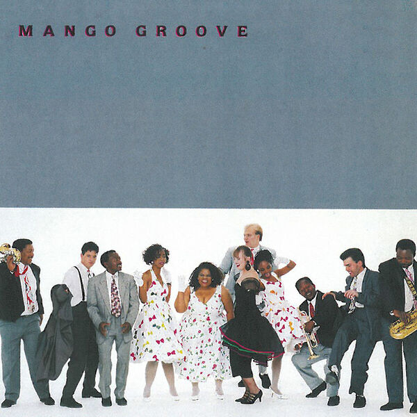 Mango Groove, Mango Groove - Qobuz