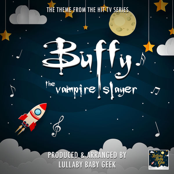 Buffy The Vampire Slayer Main Theme (From "Buffy The Vampire Slayer ...
