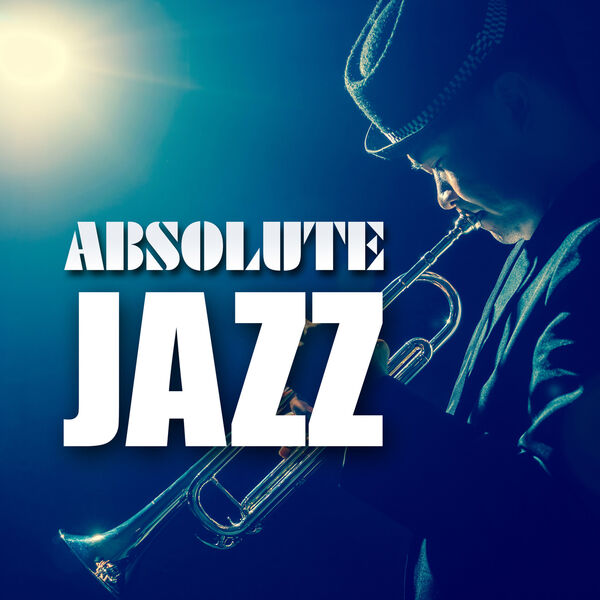 Absolute Jazz, Various Artists - Qobuz