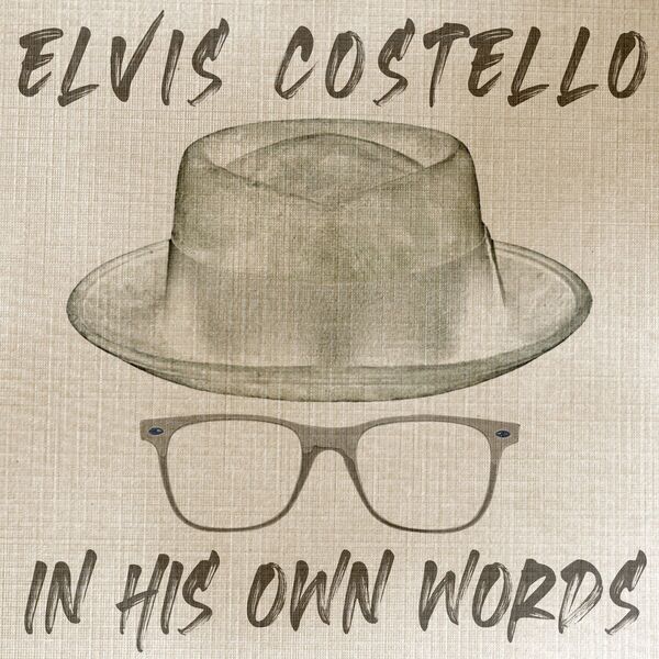 In His Own Words, Elvis Costello - Qobuz