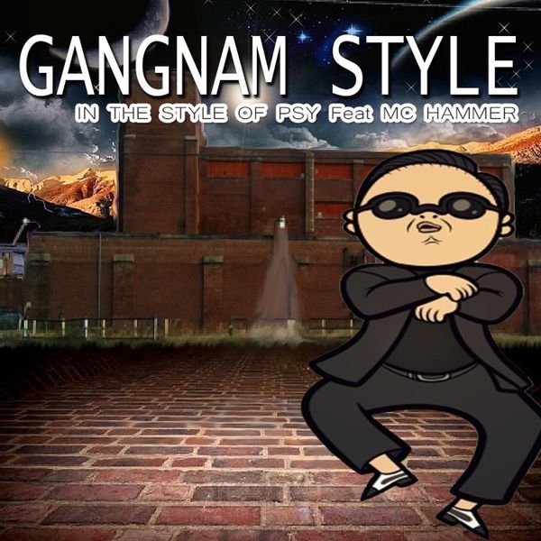 Gangnam Style (In The Style Of PSY feat. Mc Hammer) - Single, Gangnam ...