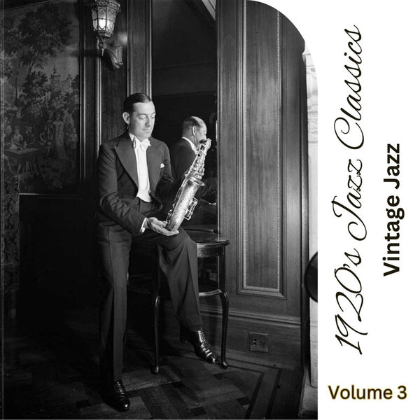 1920's Jazz Classics Volume 3, Vintage Jazz - Qobuz