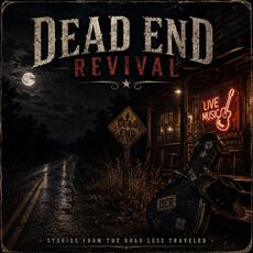 Stories From The Road Less Traveled, Dead End Revival - Qobuz