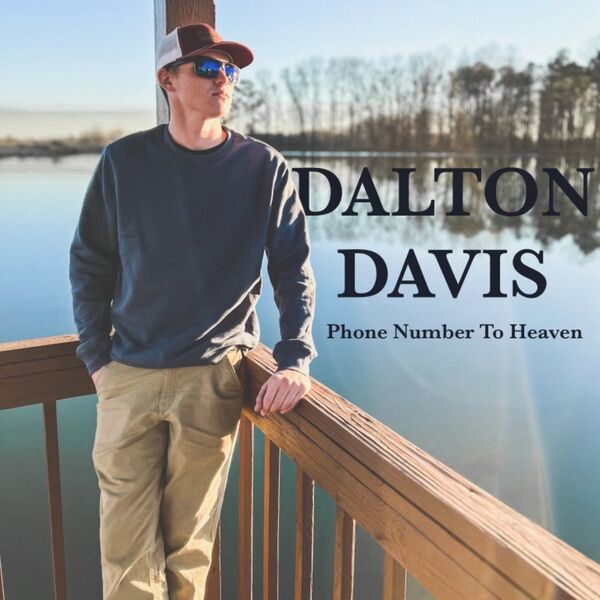 Phone Number To Heaven, Dalton Davis - Qobuz