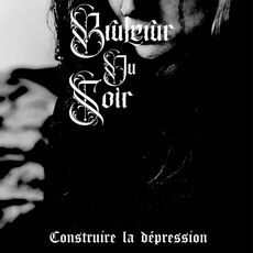 Conśtruire La Dépression, Brûleur Du Soir - Qobuz