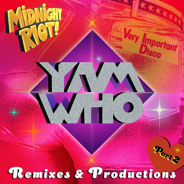 Album Yam Who? Remixes & Productions, Pt. 2 de Various Artists | Qobuz ...